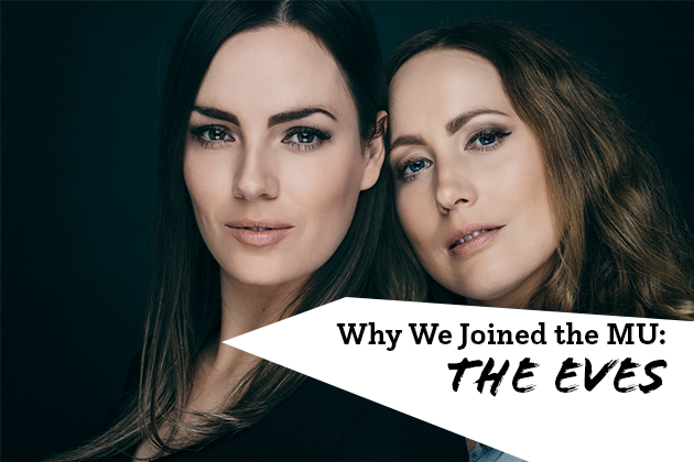 Pop Duo "The Eves" Talking About the Benefits of Membership | The MU